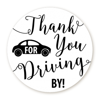Thank You For Driving By Personalized sticker labels | Thank You For ...